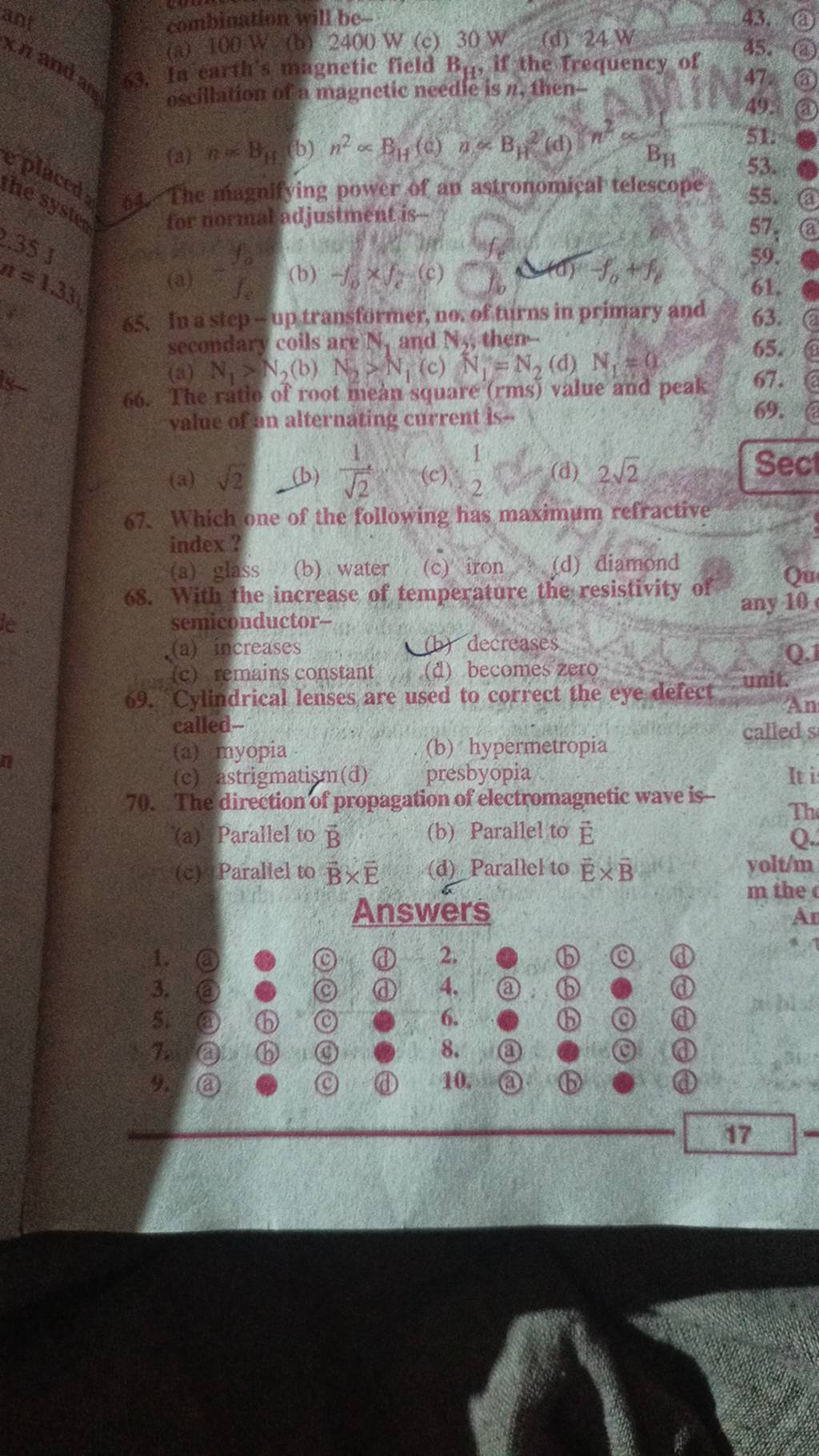 Cylindrical lenses are used to correct the eye defect called- | Filo