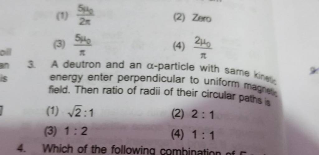A deutron and an alpha-particle with same kinetc, energy enter perpendicu..