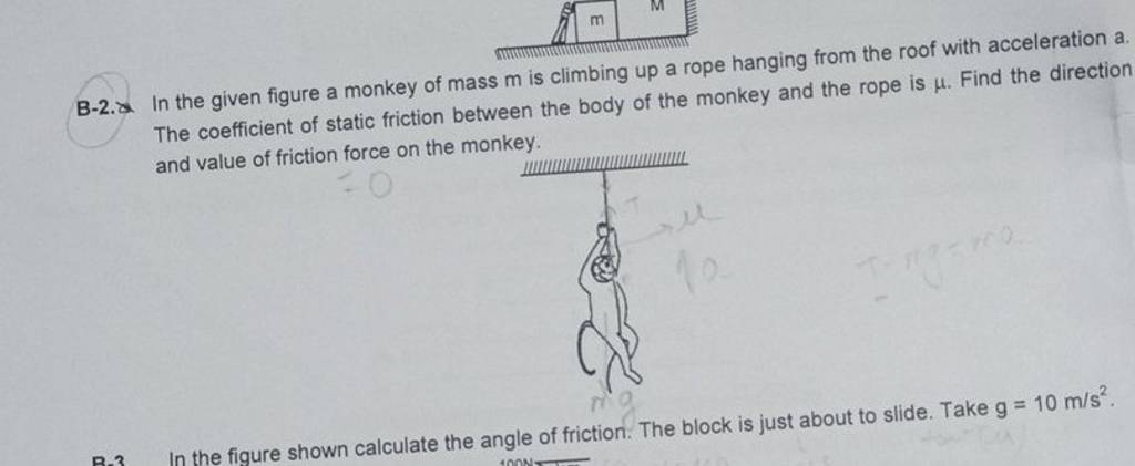 B-2.a In the given figure a monkey of mass m is climbing up a rope hangin..