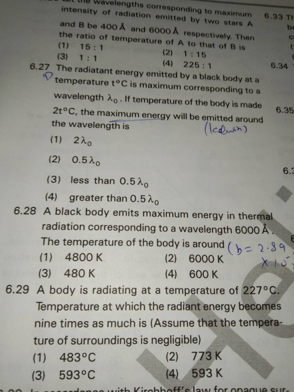 6.28 A black body emits maximum energy in thermal radiation corresponding..