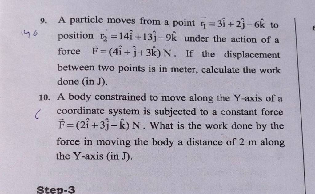 9. A particle moves from a point r1 =3i^+2j^ −6k^ to position r2 =14i^+13..
