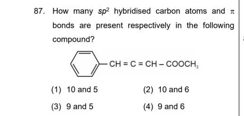 How many sp2 hybridised carbon atoms and π bonds are present respectively..