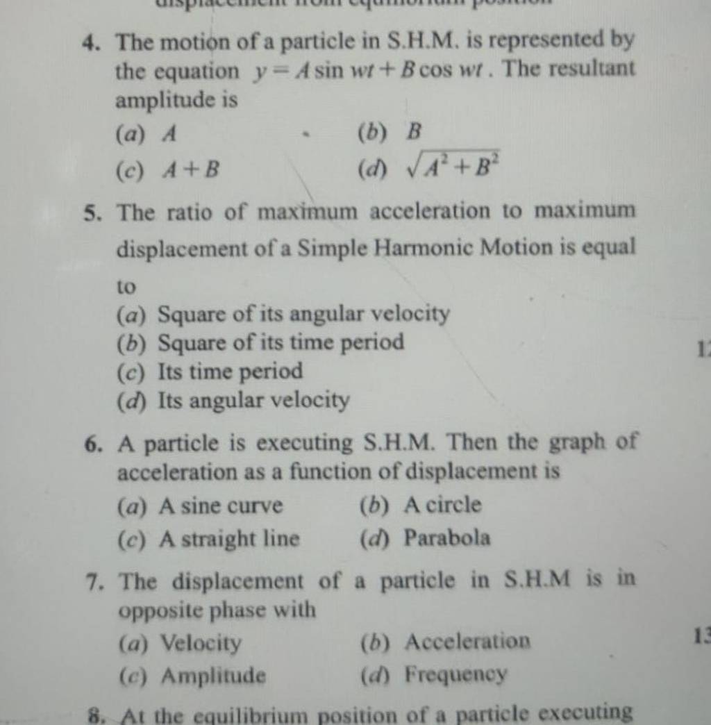 A Particle Is Executing S H M Then The Graph Of Acceleration As A Functi