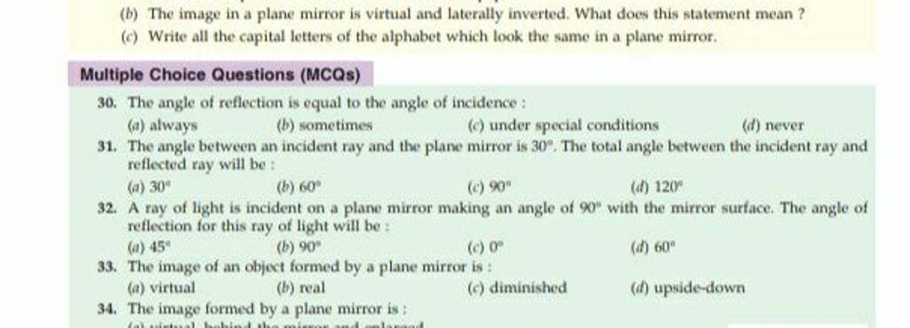 Multiple Choice Questions (MCQs) 30. The angle of reflection is equal to