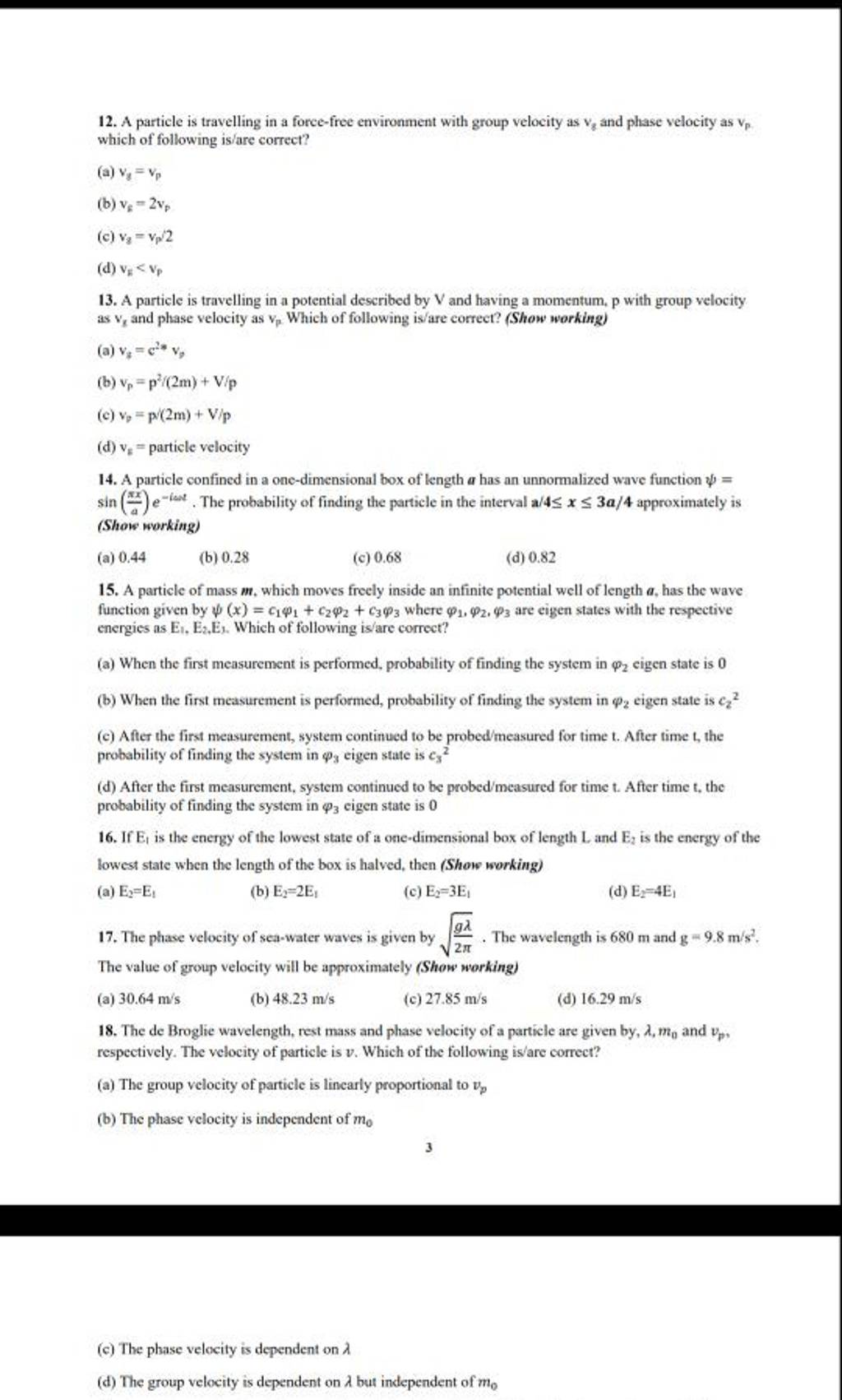 The de Broglie wavelength, rest mass and phase velocity of a particle are..