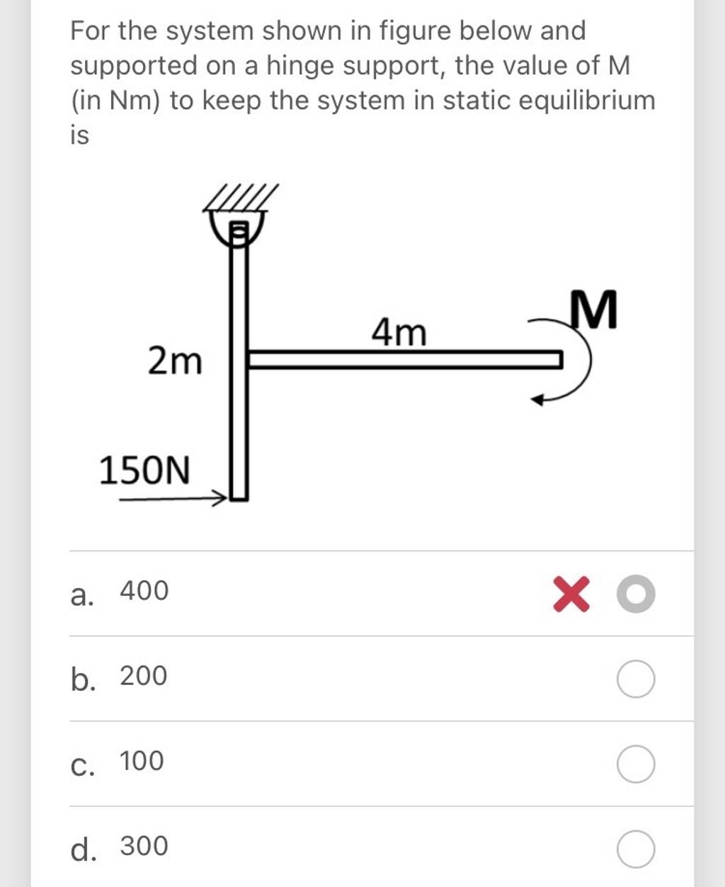 For the system shown in figure below and supported on a hinge support, th..