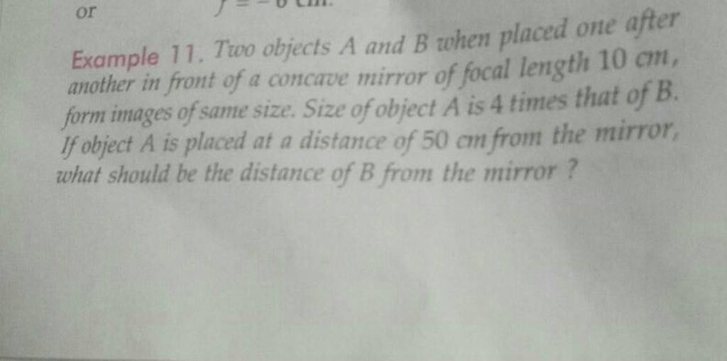 Example 11. Two objects A and B when placed one after another in front of..
