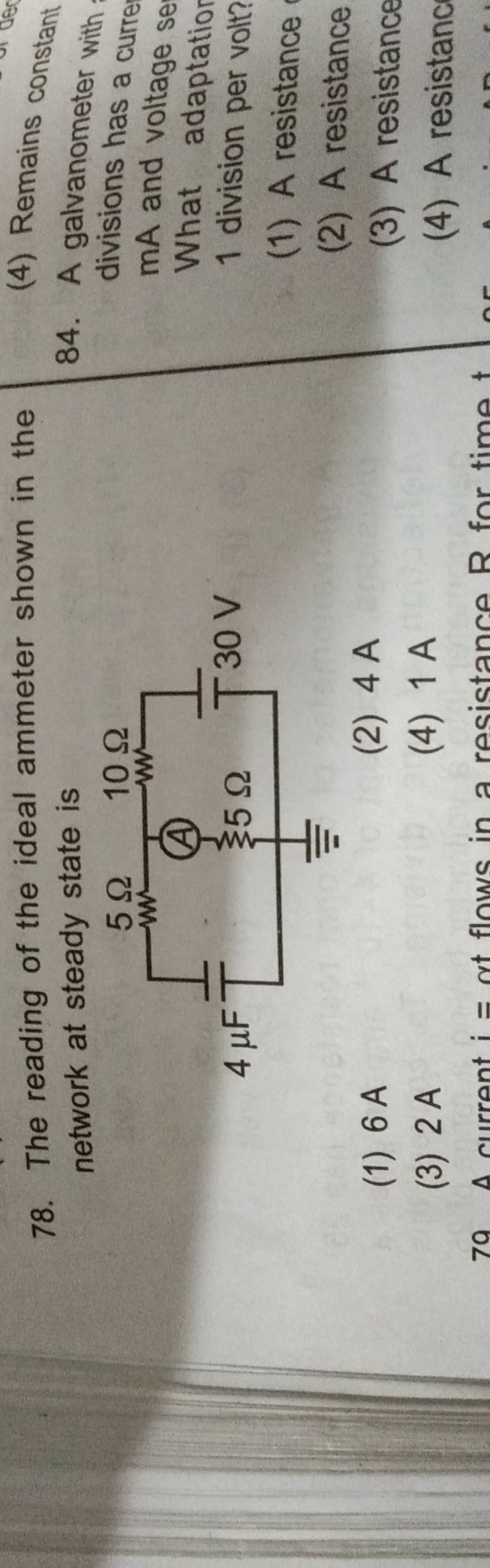78. The reading of the ideal ammeter shown in the network at steady state..