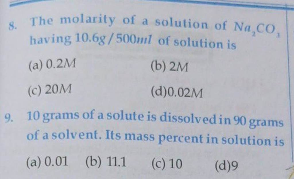 10 grams of a solute is dissolved in 90 grams of a solvent. Its mass perc..