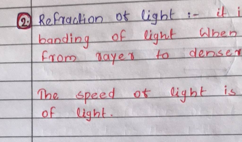 2 Refraction Of Light Banding Of Light When From Rayer To Denser The 