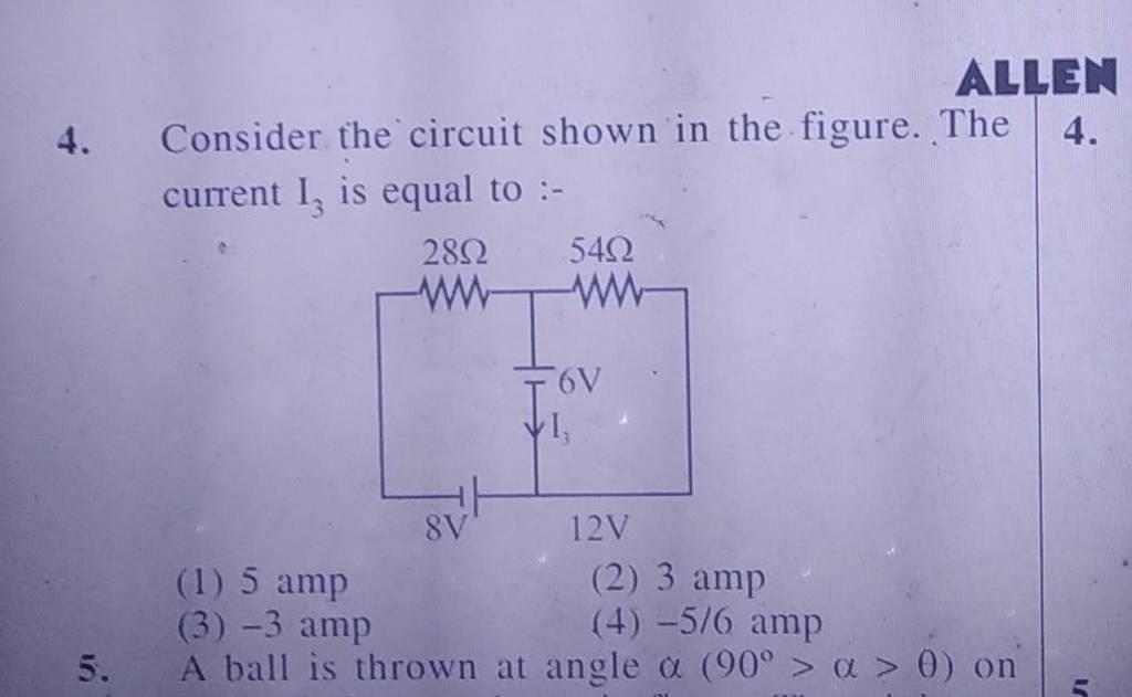 Consider the circuit shown in the figure. The current I3 is equal to