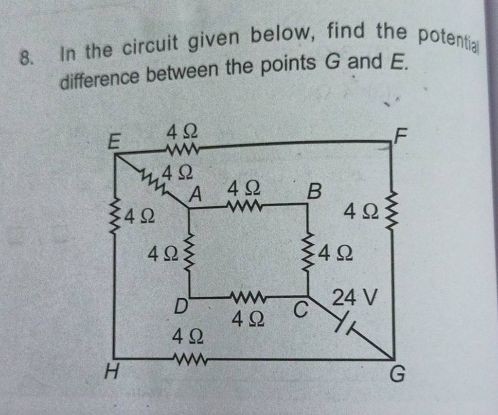 8. In the circuit given below, find the potential difference between the