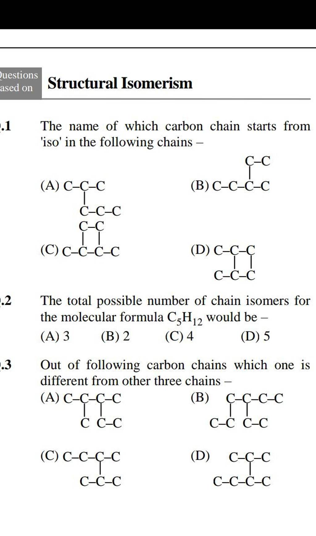 Structural Isomerism The name of which carbon chain starts from 'iso' in
