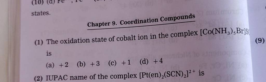 Chapter 9. Coordination Compounds (1) The oxidation state of cobalt ion i..