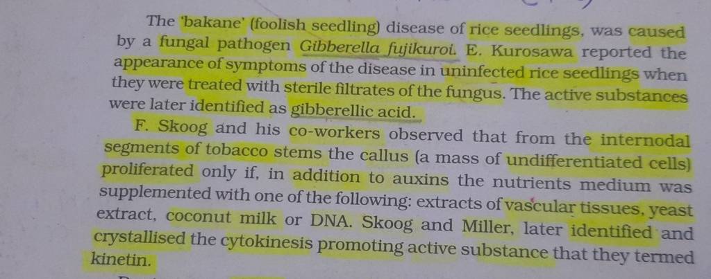 The 'bakane' (foolish seedling) disease of rice seedlings, was caused by