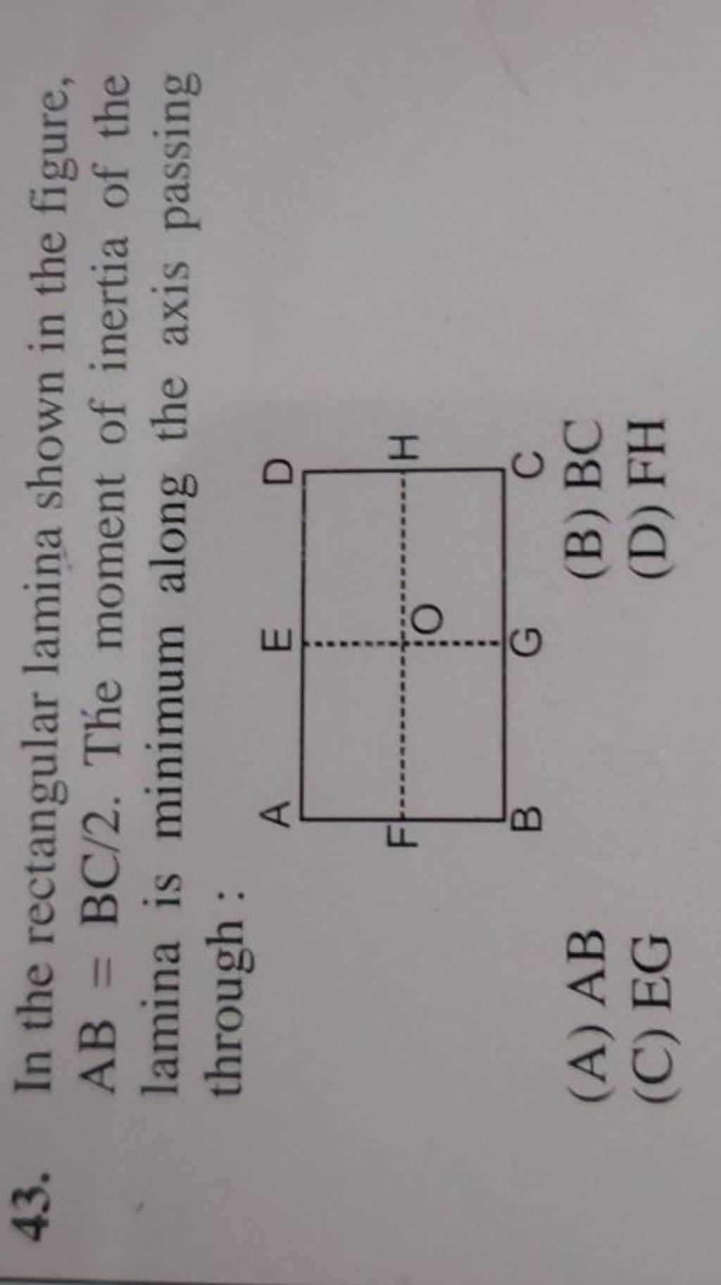 In the rectangular lamina shown in the figure, AB=BC/2. The moment of ine..