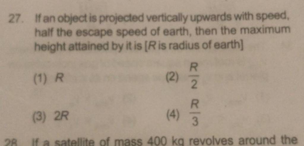 If an object is projected vertically upwards with speed, half the escape