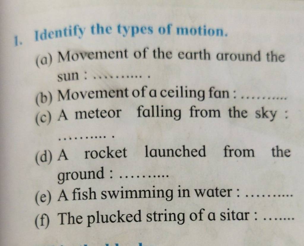 Identify the types of motion. | Filo