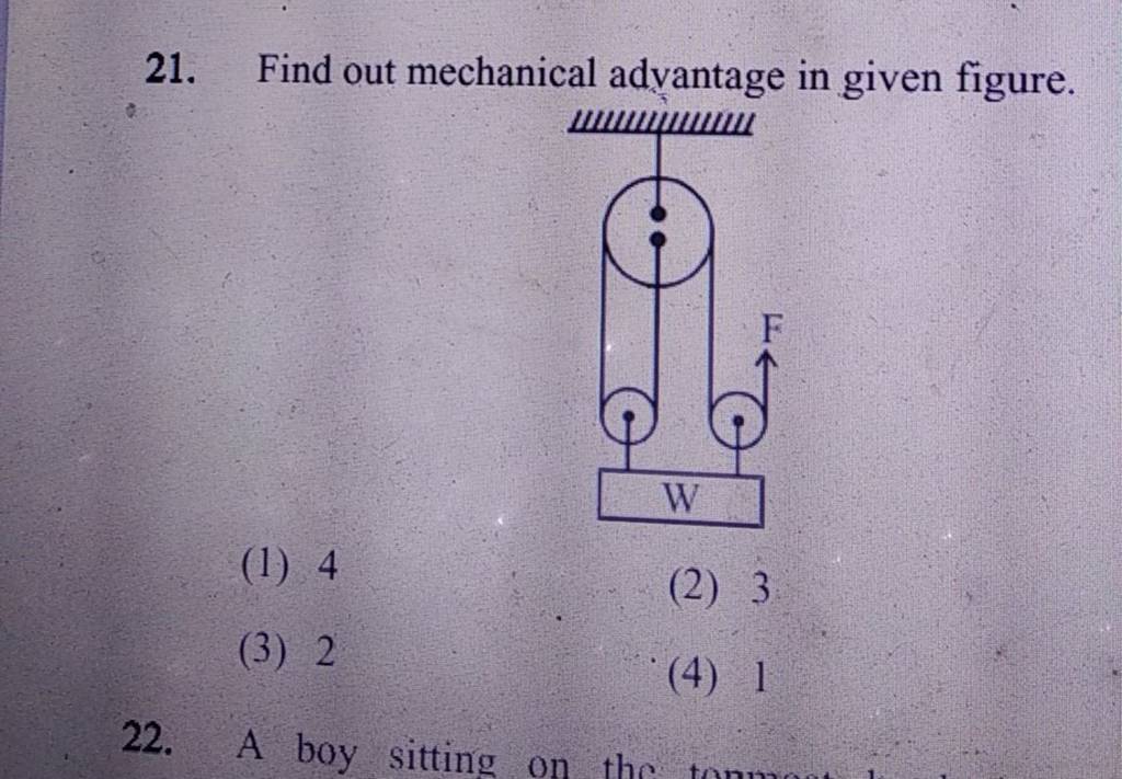 Find out mechanical advantage in given figure. | Filo