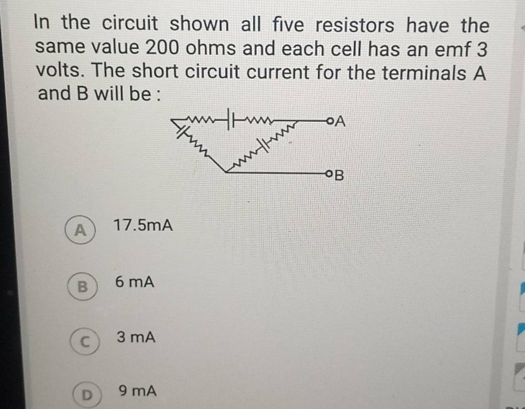 In the circuit shown all five resistors have the same value 200 ohms and