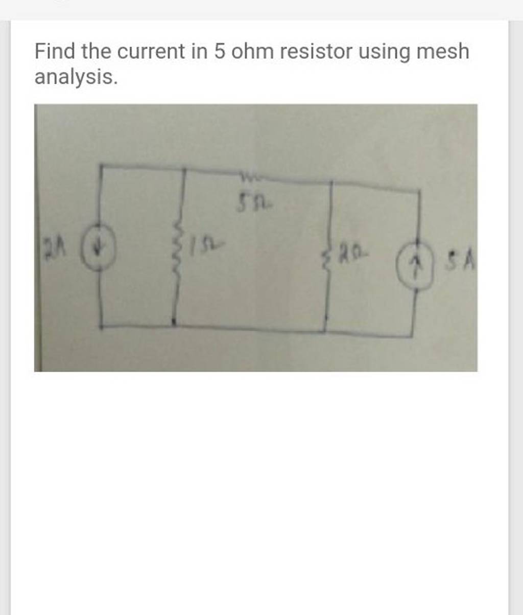 Find The Current In 5 Ohm Resistor Using Mesh Analysis Filo