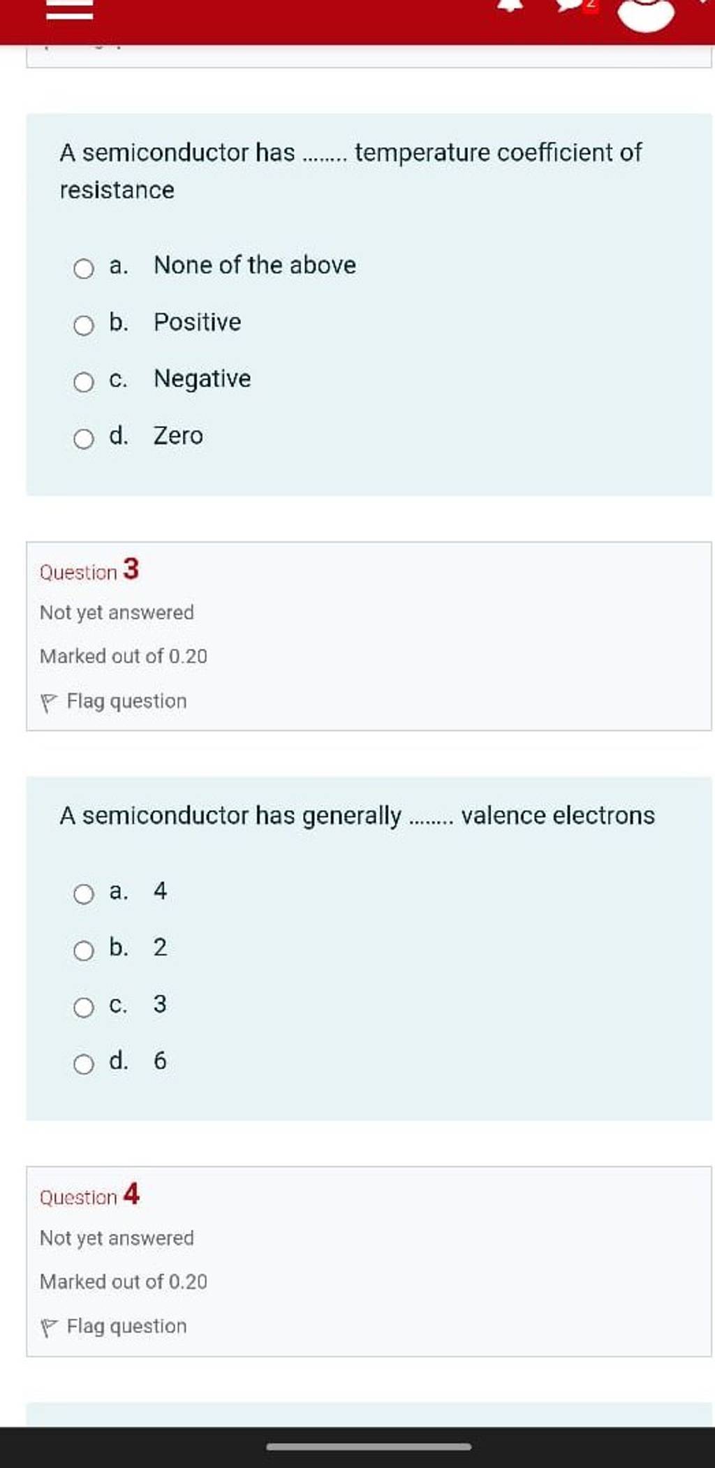 A semiconductor has temperature coefficient of resistance | Filo