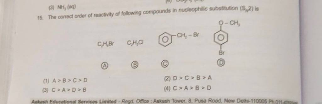 The Correct Order Of Reactivity Of Following Compounds In Nucleophilic Su