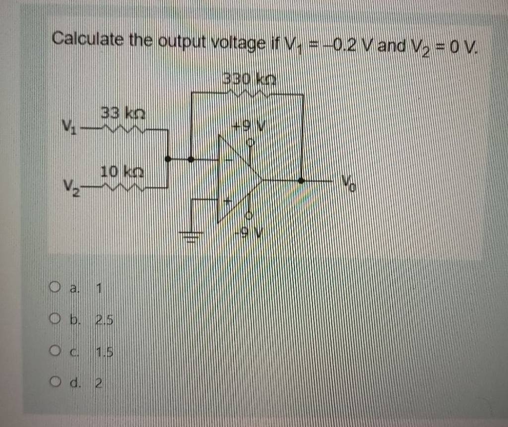 Calculate the output voltage if V1 =−0.2 V and V2 =0 V. | Filo