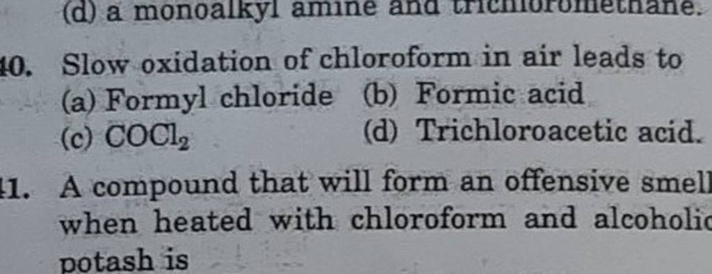 Slow oxidation of chloroform in air leads to | Filo