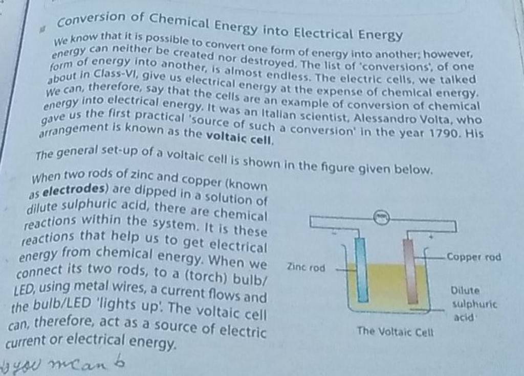 Conversion of Chemical Energy into Electrical Energy We know that it is p..