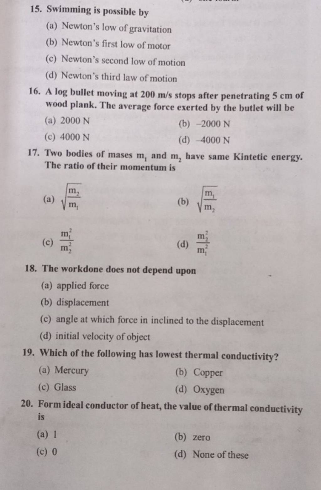 Form ideal conductor of heat, the value of thermal conductivity is | Filo