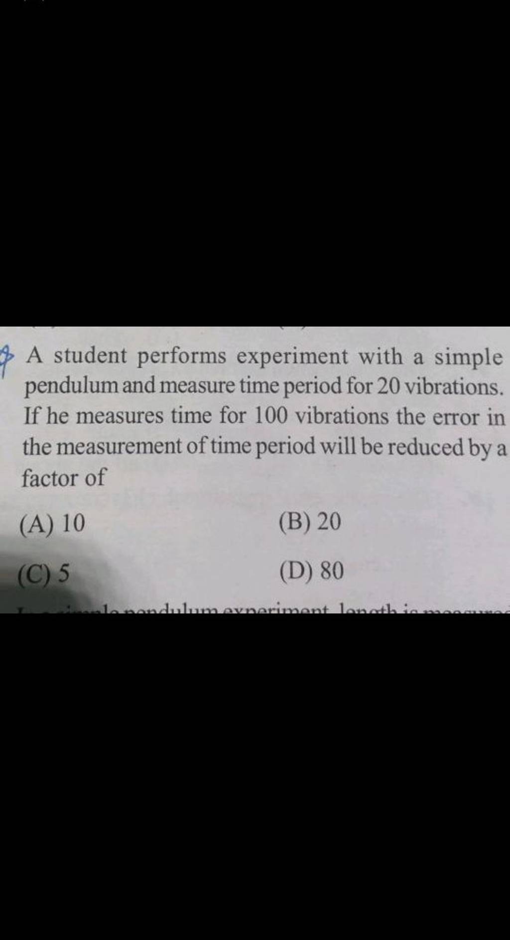 A student performs experiment with a simple pendulum and measure time per..