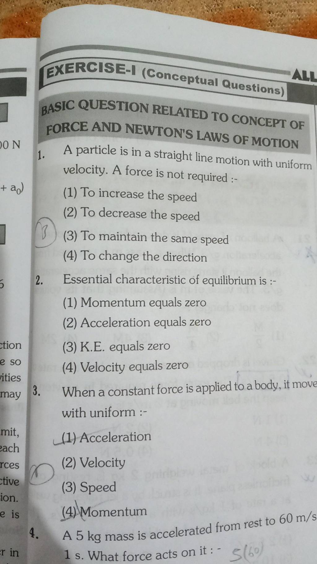 BASIC QUESTION RELATED TO CONCEPT OF FORCE AND NEWTONS LAWS OF MOTION 1.