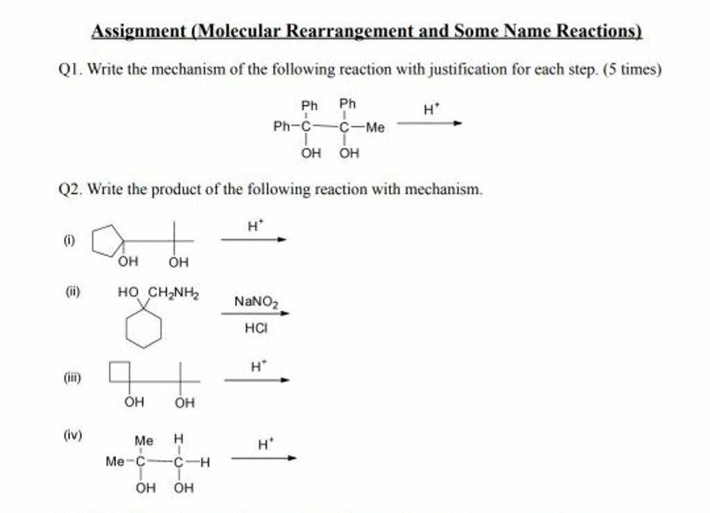 Assignment (Molecular Rearrangement and Some Name Reactions) Q1. Write..