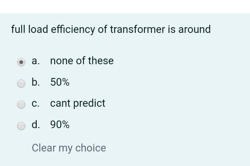 full load efficiency of transformer is around | Filo