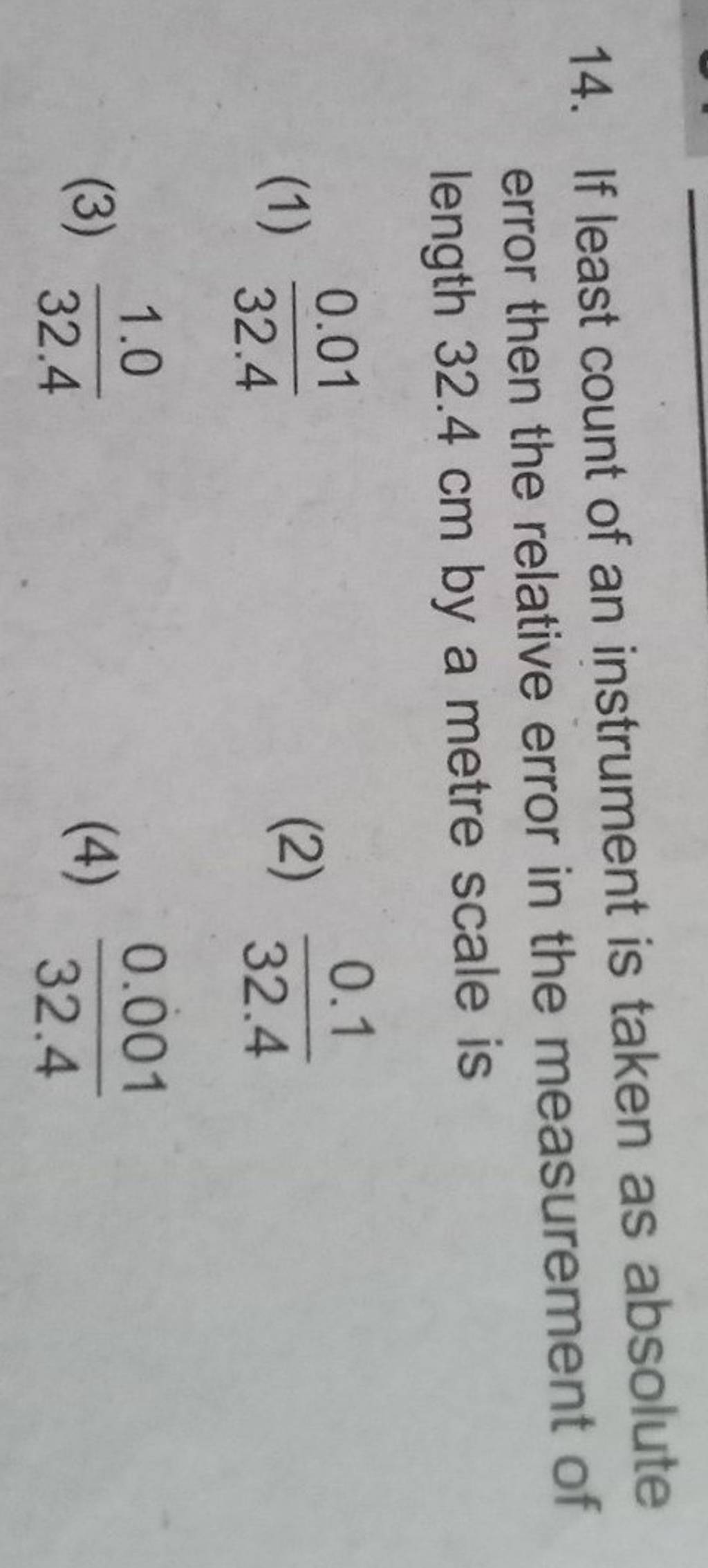 If least count of an instrument is taken as absolute error then the relat..