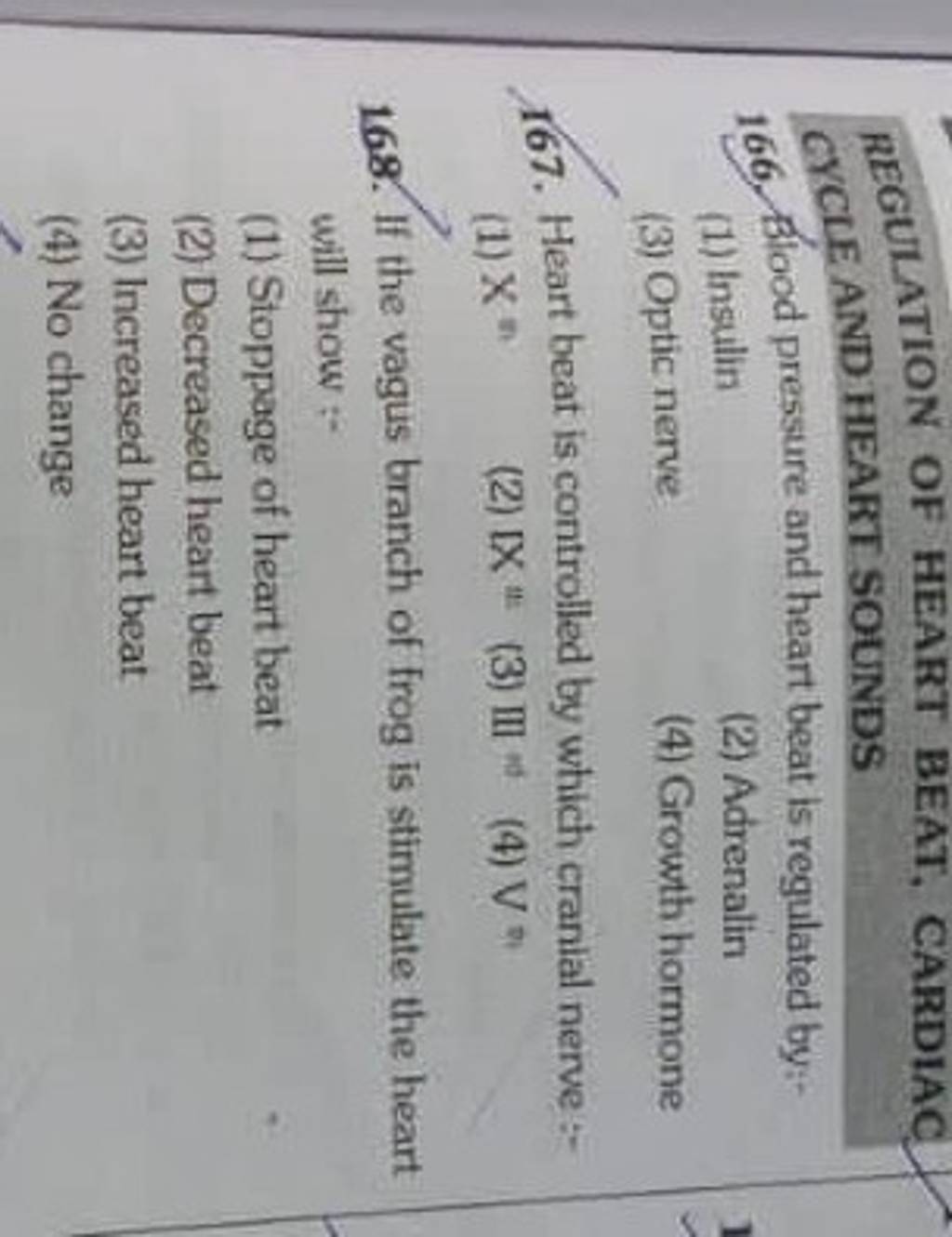 REGULATION OF HEARI BEAT, CARDIAC CYCLE AND HEART SOUNDS 166. Blood press..