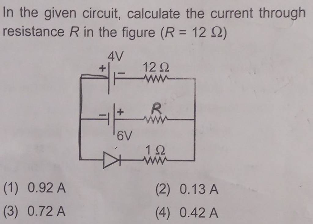In the given circuit, calculate the current through resistance R in the f.. In the given circuit, calculate the current through resistance R in the f..