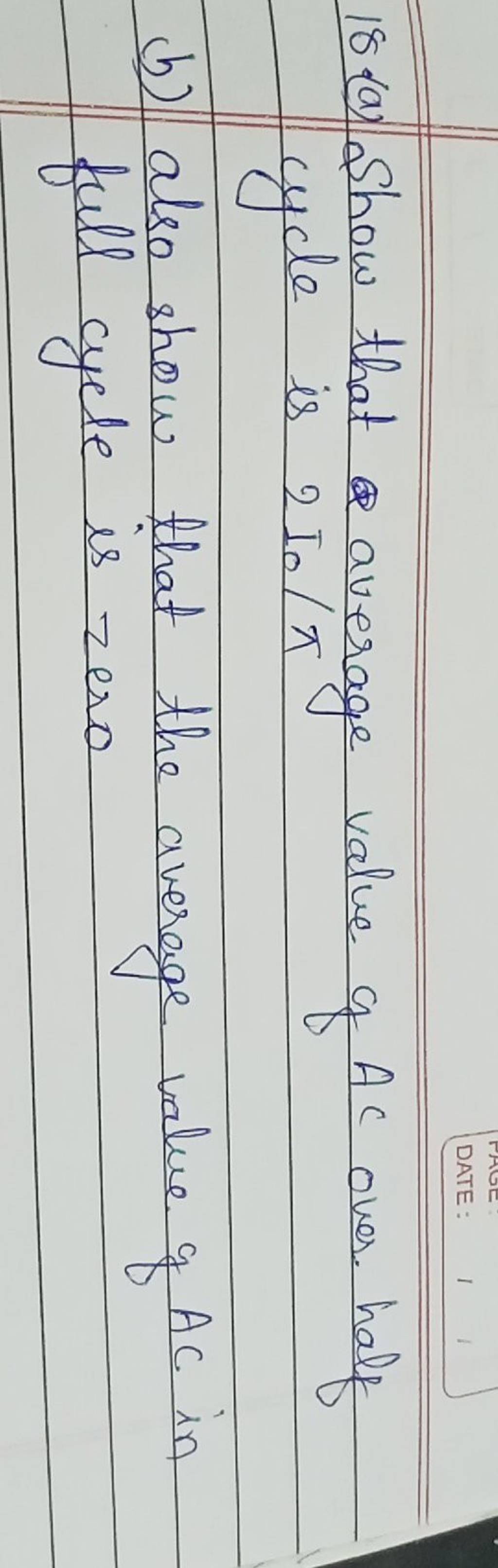 18 a Show That Average Value Of AC Oves Half Cycle Is 2I0 b Also
