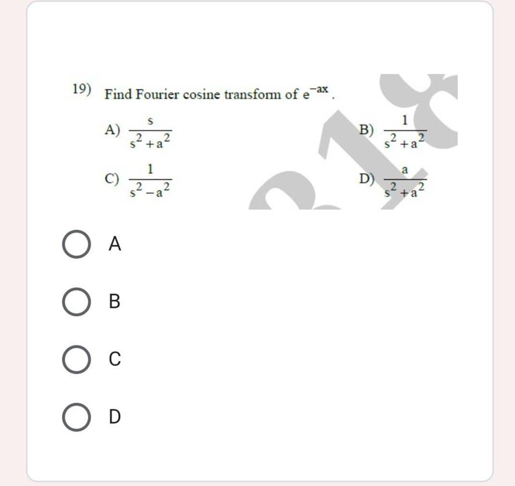 Find Fourier Cosine Transform Of E−ax Filo