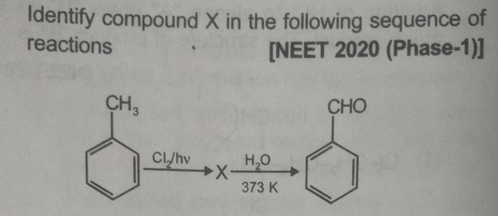 Identify compound X in the following sequence of reactions [NEET 2020 (Ph..