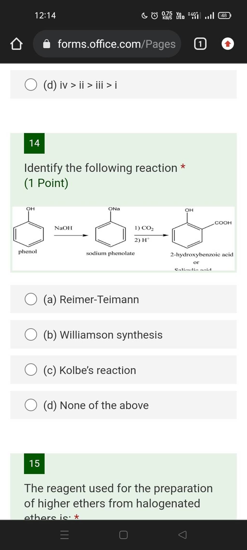 14 Identify the following reaction * (1 Point) | Filo