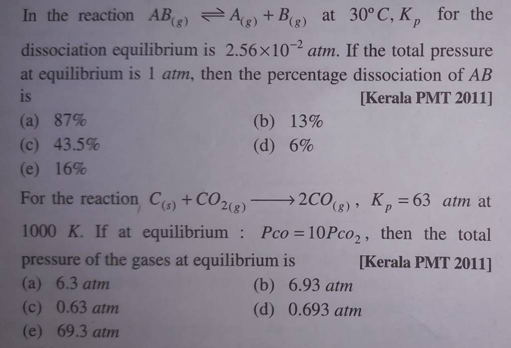 In The Reaction Ab G ⇌a G B G At 30∘c Kp For The Dissociation Equil