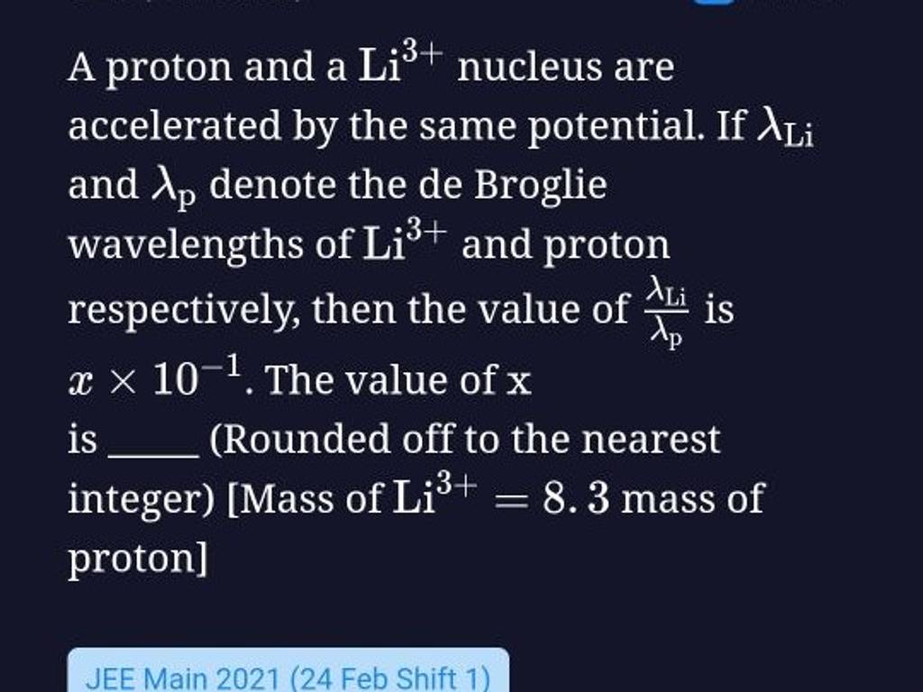 A proton and aLi3+ nucleus are accelerated by the same potential. If λLi