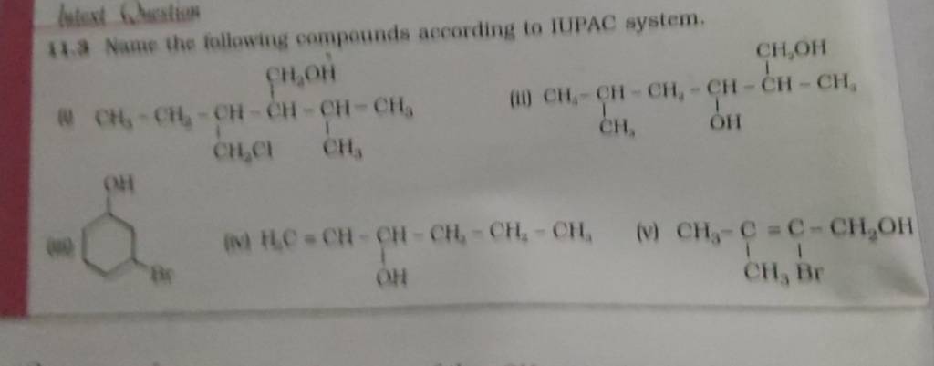 14.3 Name the foll Ratue the following compounds aecording to IUPAC syste..