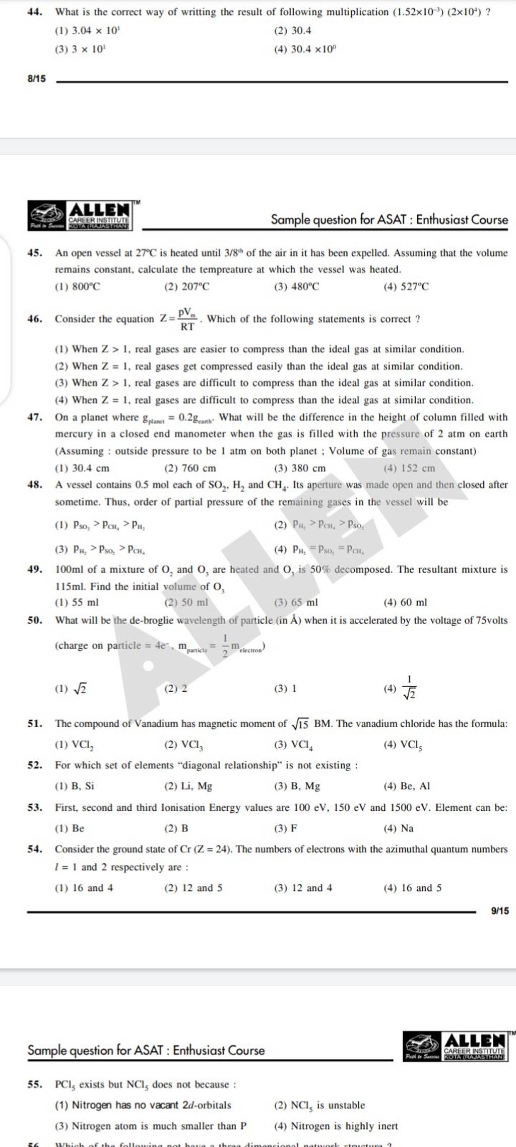 Sample question for ASAT : Enthusiast Course 55. PCl5 exists but NCl5 d..