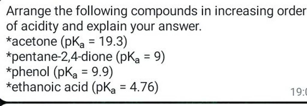 Arrange the following compounds in increasing order of acidity and explai..