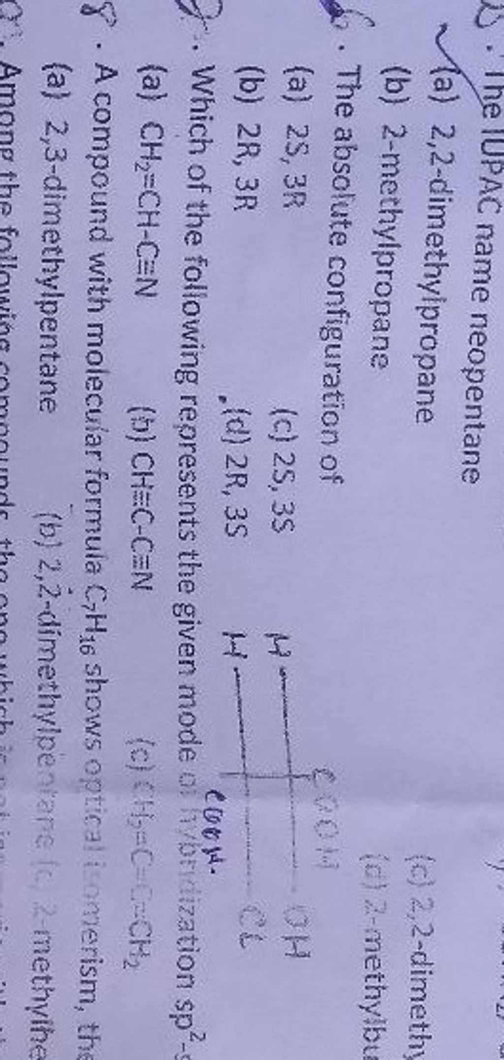 CH=C−C=N (c)∪H2 =C=−CH2 8. A compound with molecular formula C7 H16 sh..