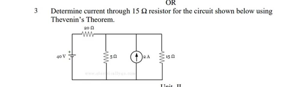 OR 3 Determine current through 15Ω resistor for the circuit shown below u..