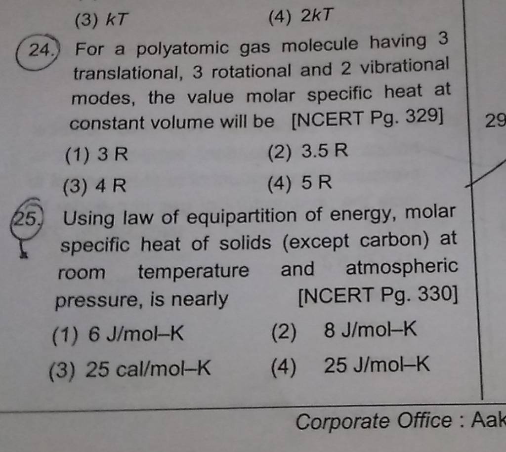 For a polyatomic gas molecule having 3 translational, 3 rotational and 2